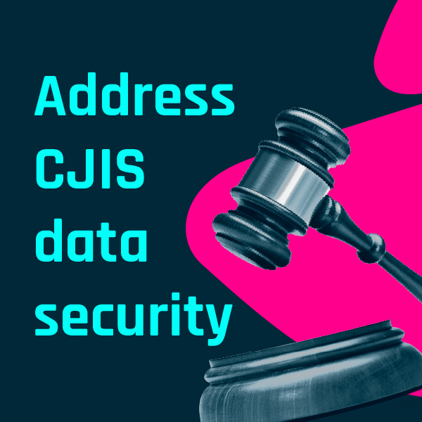 How to Simplify CJIS Data Security Compliance with BrickStor | RackTop ...