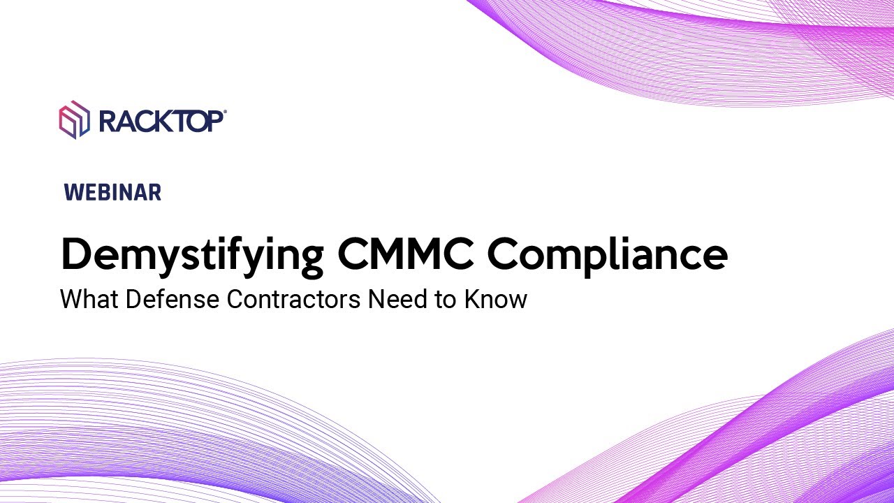 Demystifying CMMC Compliance: What Defense Contractors Need to Know ... Demystifying CMMC Compliance: What Defense Contractors Need to Know ...